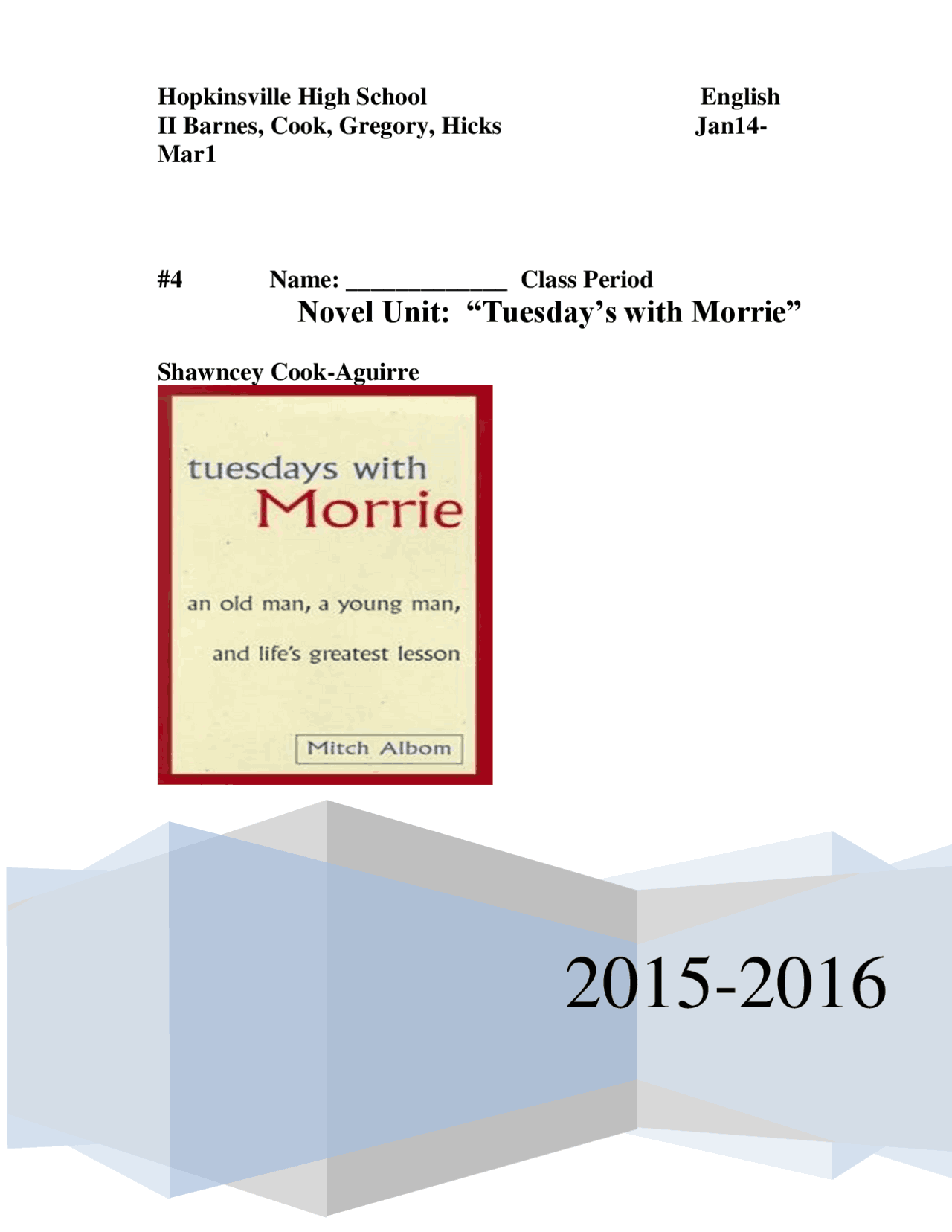 Novel Unit: “Tuesday's with Morrie” | Exercises Literature | Docsity