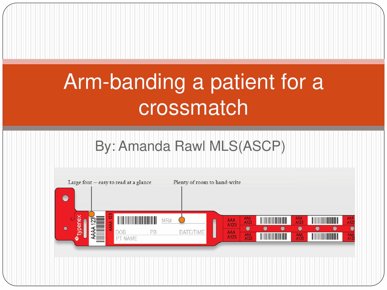 Arm-banding a patient for a crossmatch | Exams Personal Health | Docsity