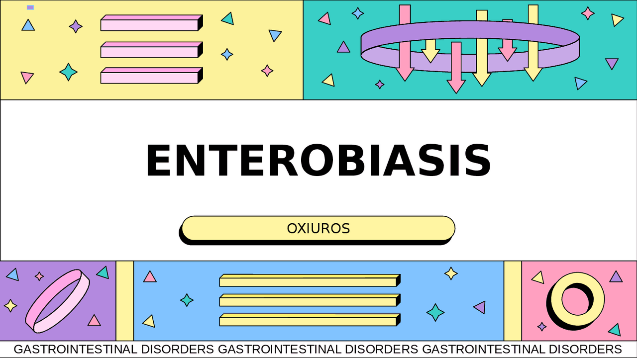 Enterobiasis: oxiuros. | Diapositivas de Pediatría | Docsity