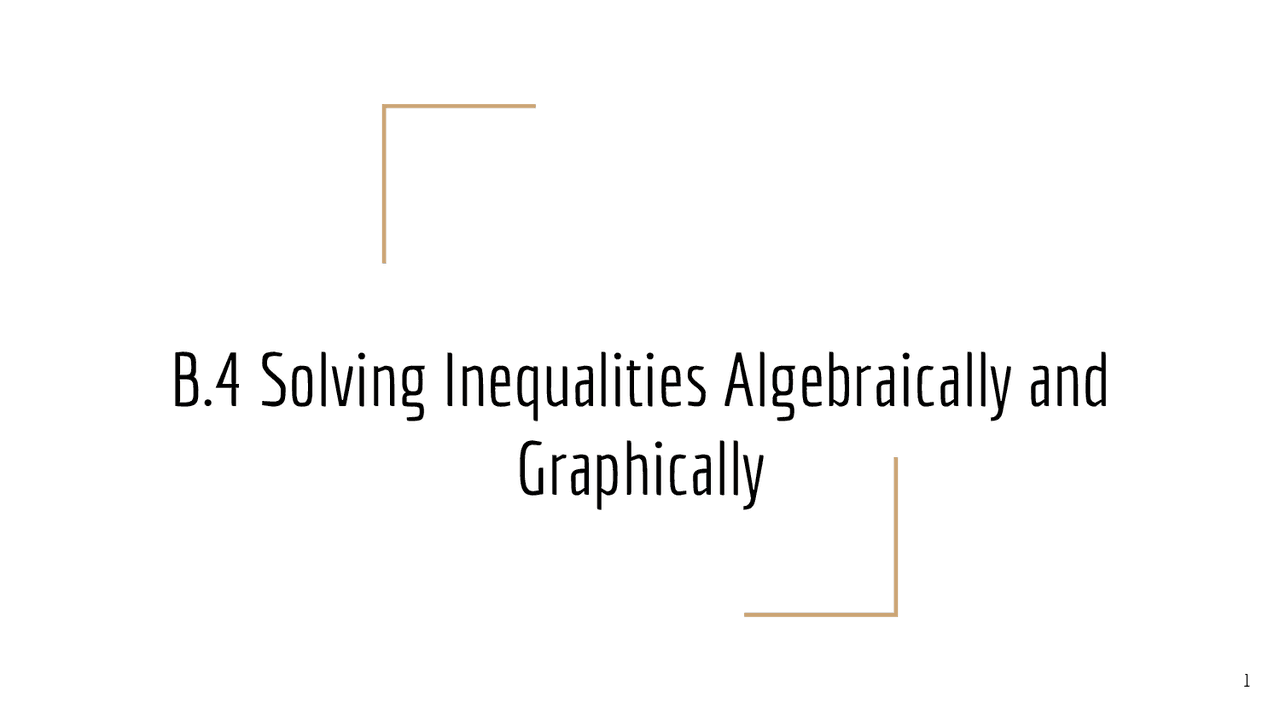 B.4 Solving Inequalities Algebraically and Graphically | Exams Algebra ...