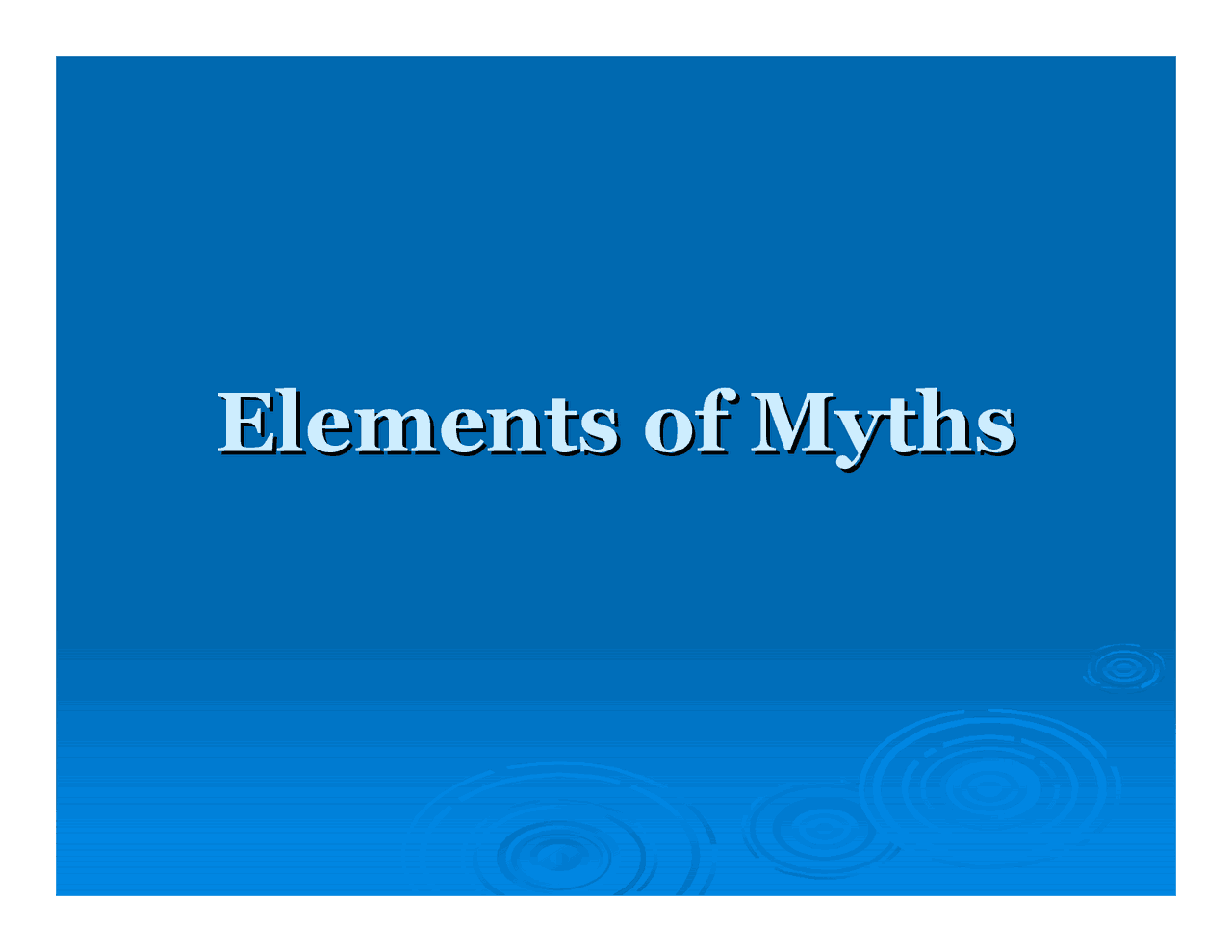 Elements of Myths | Lecture notes Philosophy | Docsity