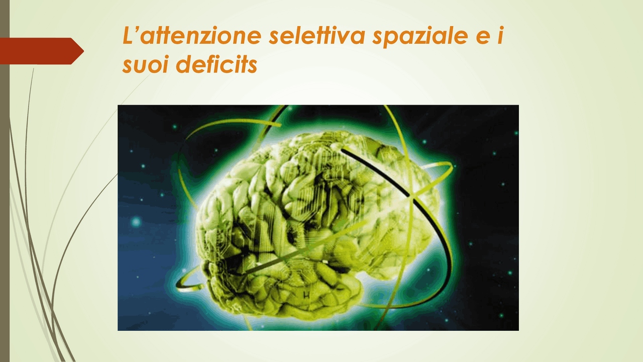 L'attenzione spaziale | Dispense di Psicologia Clinica | Docsity