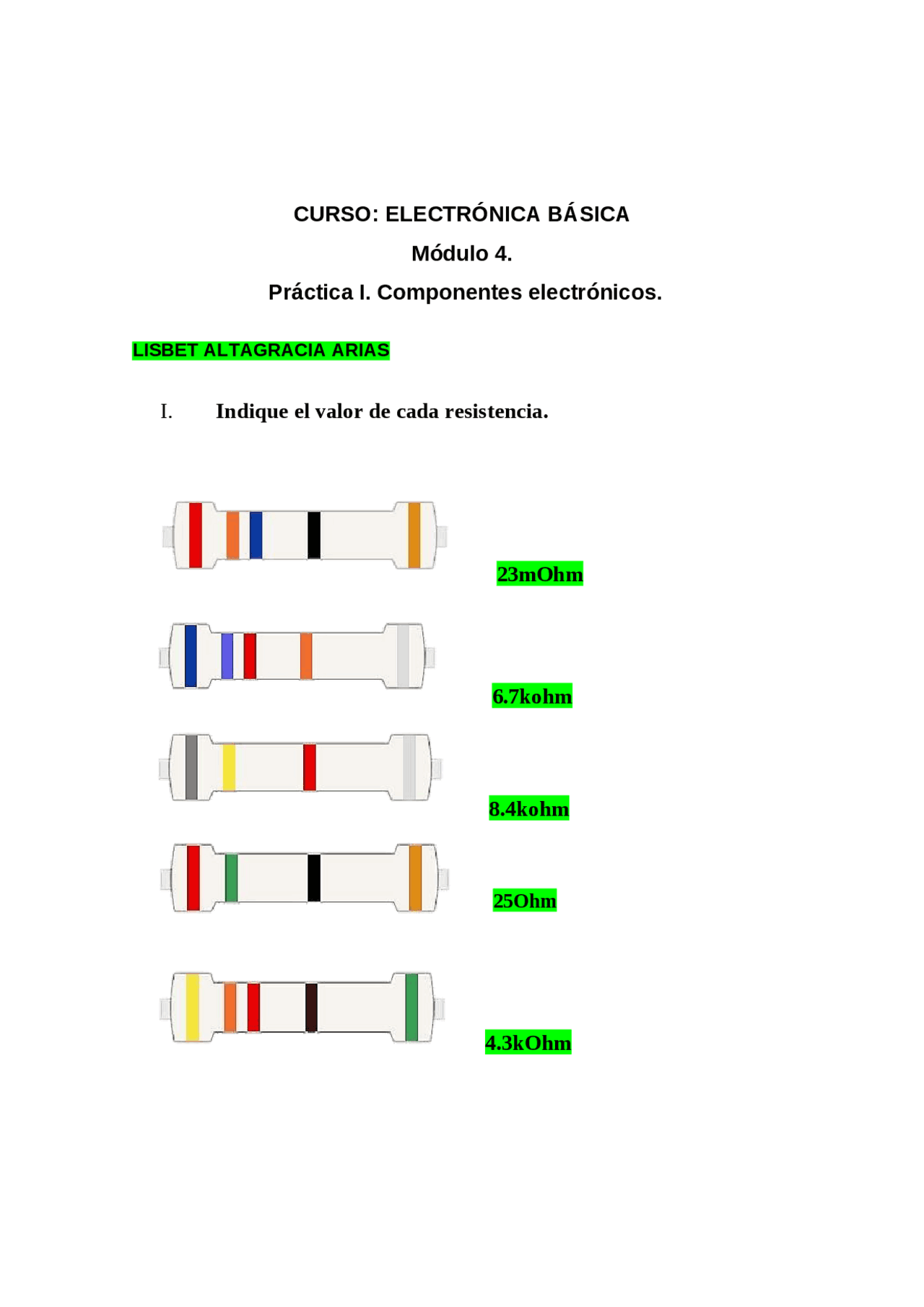 Practica 1 electronica basica | Ejercicios de Electrónica | Docsity