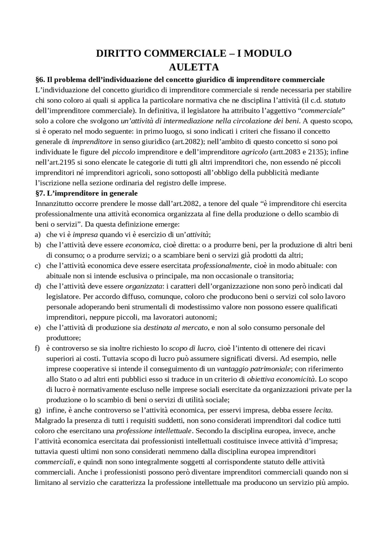 I presenti riassunti trattano in maniera esaustiva la materia del ...
