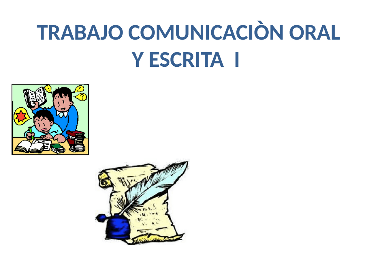 COMUNICACIÓN ORAL Y ESCRITA | Diapositivas de Comunicación | Docsity