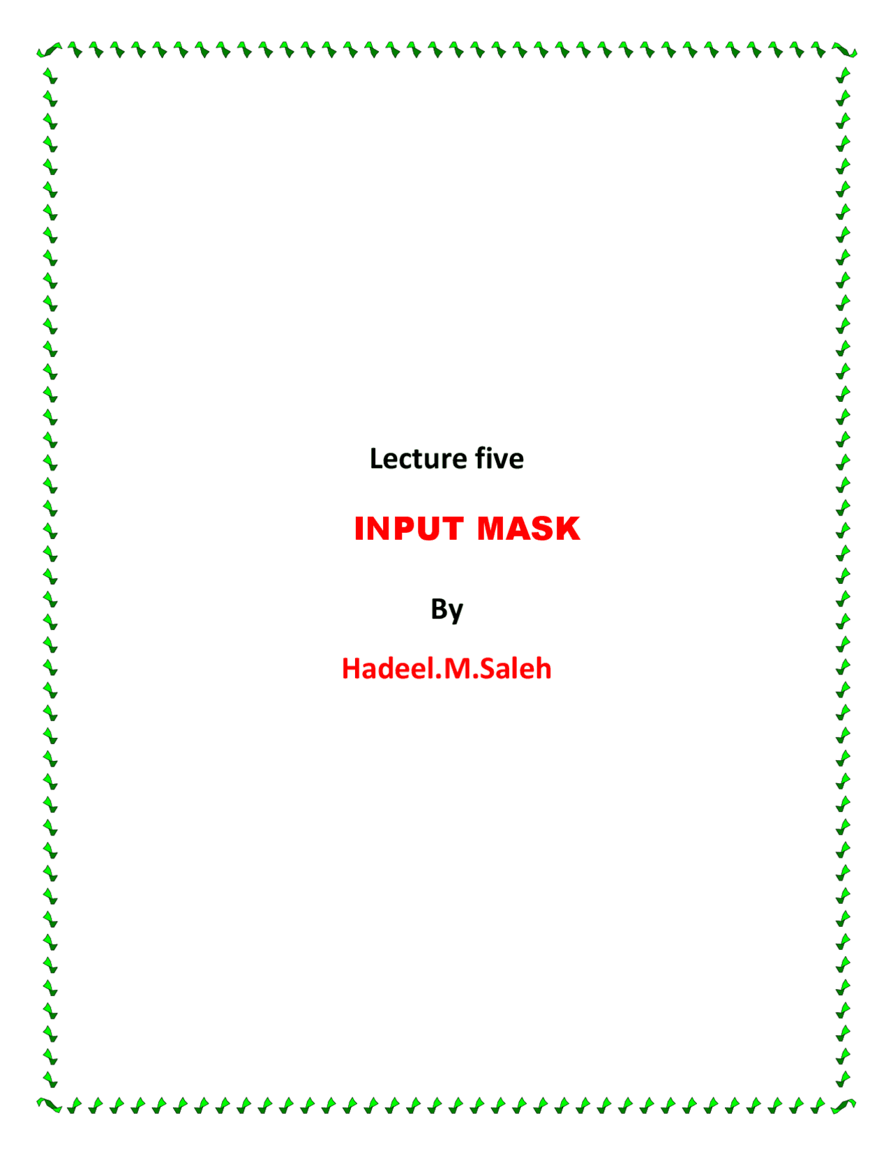 Lecture five INPUT MASK By Hadeel.M.Saleh | Exercises Design | Docsity