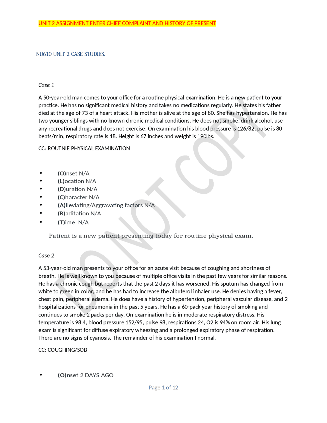 NUR 610 UNIT 2 ASSIGNMENT ENTER CHIEF COMPLAINT AND HISTORY OF PRESENT ...