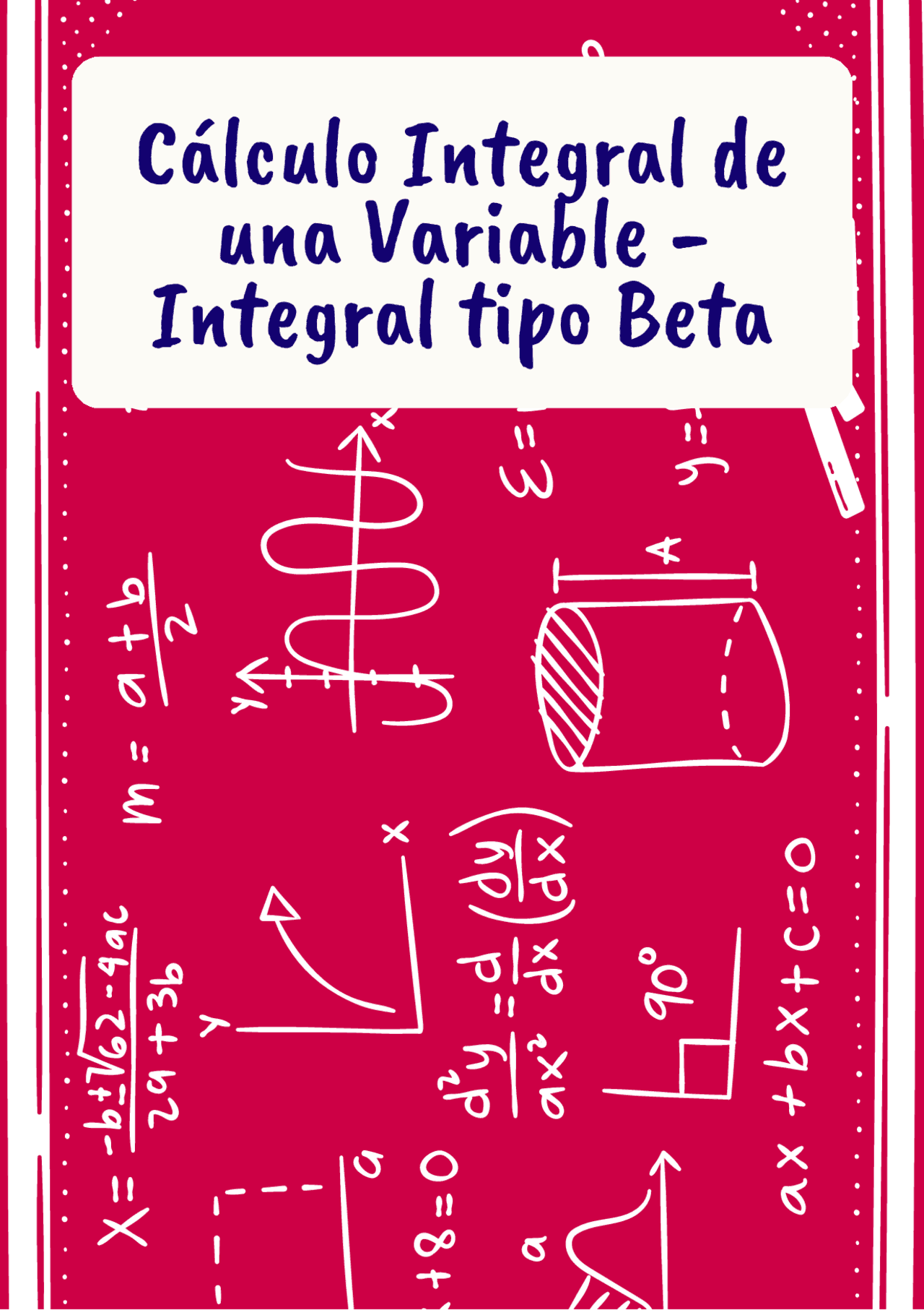 Cálculo integral de una variable - variable tipo beta EJERCICIOS ...