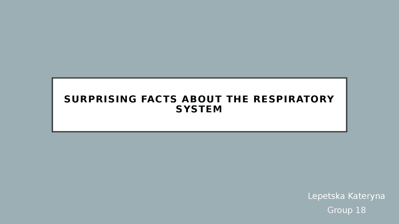 Facts about Respiratory System | Презентации Английский язык | Docsity