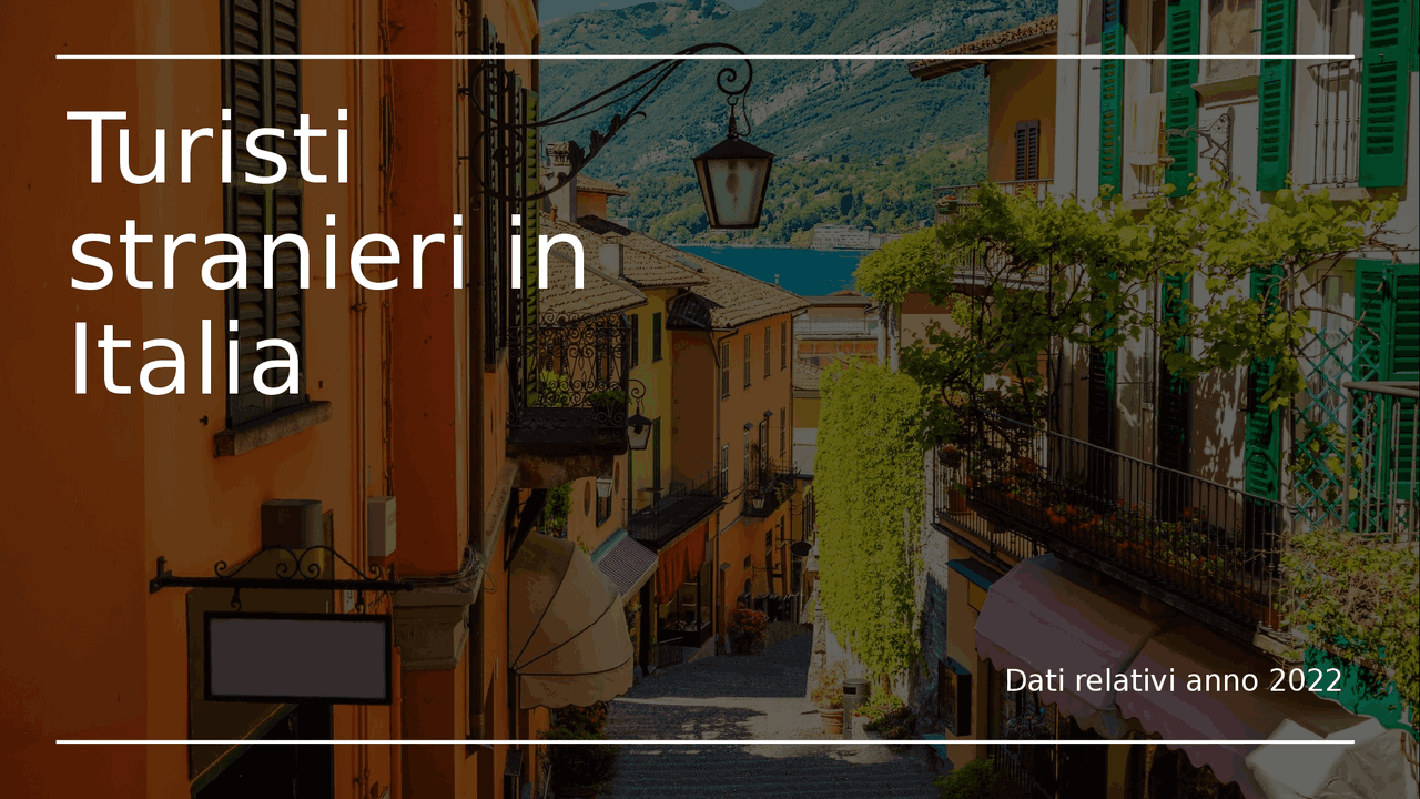 Turisti stranieri in Italia | Slide di Geografia Turistica | Docsity