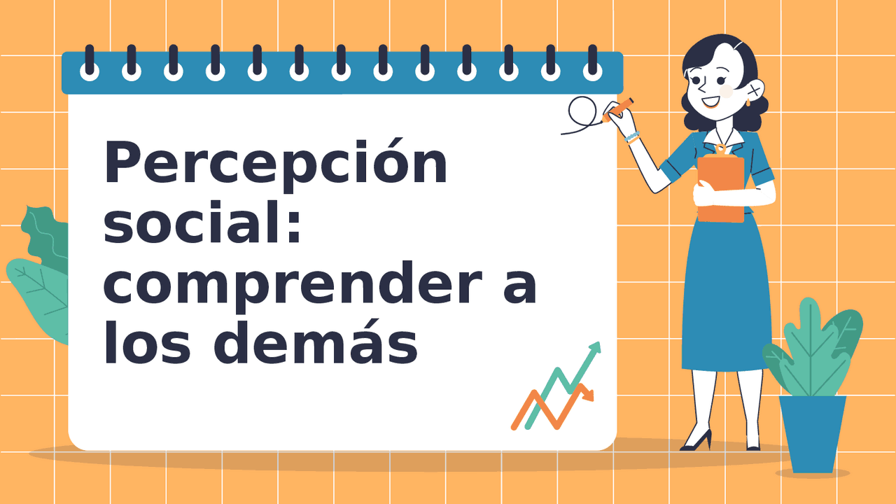 Percepción social se refiere a la identificación y el uso de señales ...