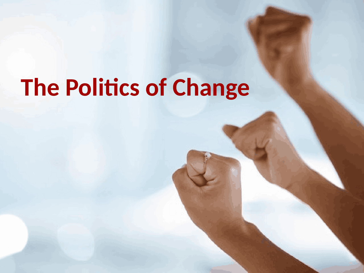 The Politics of Change | Slides Change Management | Docsity