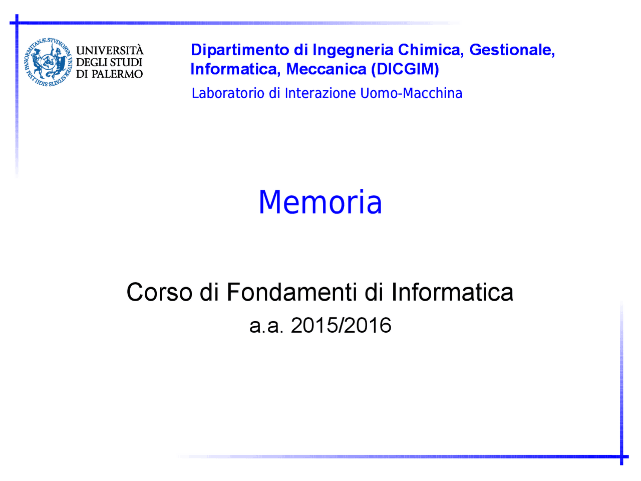 fondamenti di informatica | Slide di Fondamenti di informatica | Docsity
