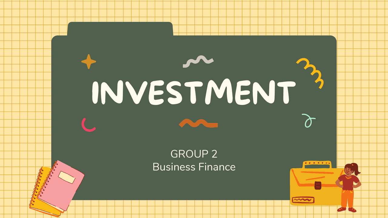 INVESTMENT GROUP 2 Business Finance | Slides Business | Docsity