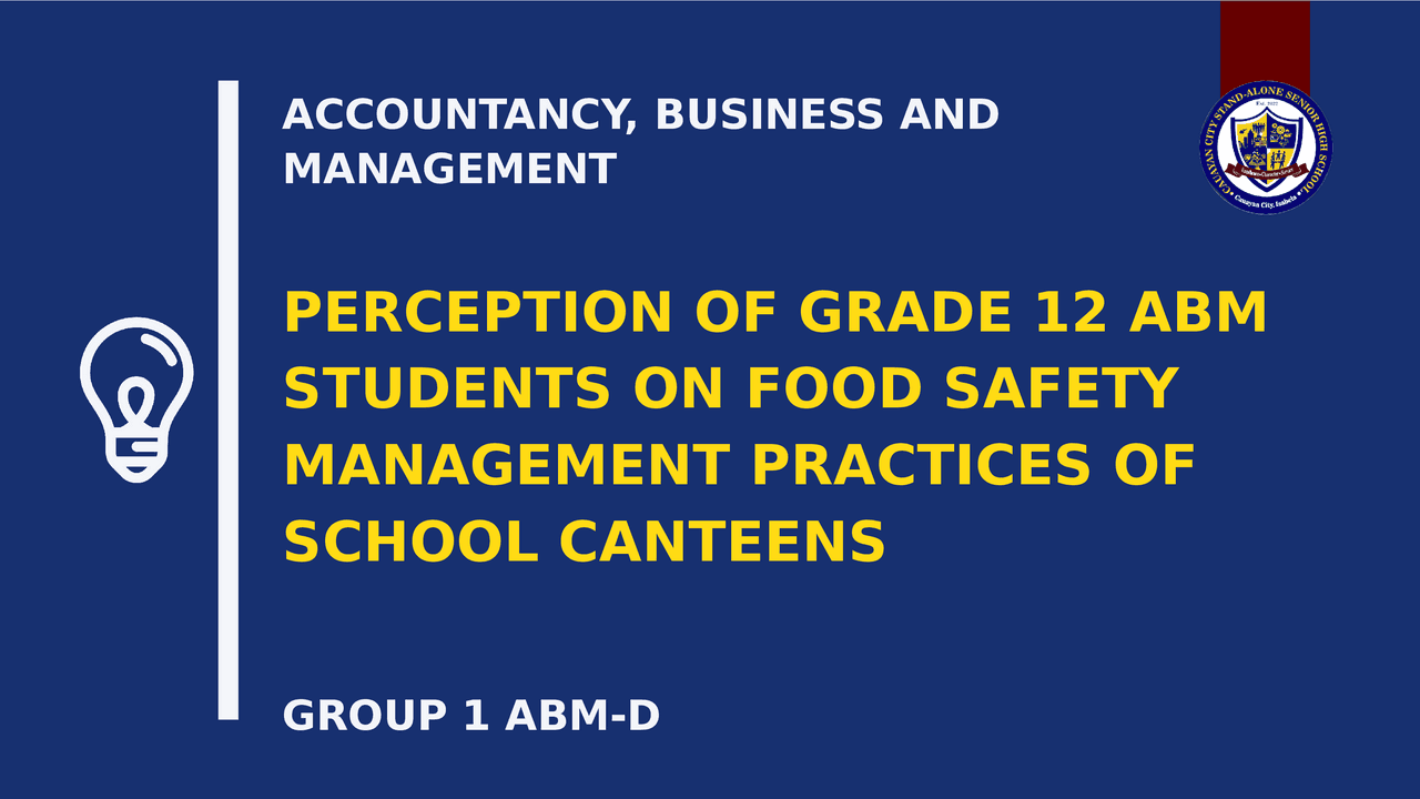 PERCEPTION OF GRADE 12 ABM STUDENTS ON FOOD SAFETY MANAGEMENT PRACTICES OF SCHOOL CANTEENS ...