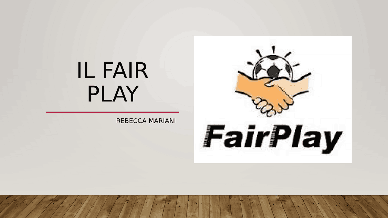 IL FAIR PLAY - Educazione Fisica e Civica | Slide di Educazione fisica ...