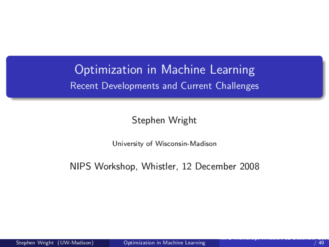 Optimization in Machine Learning: Recent Developments and Current ...