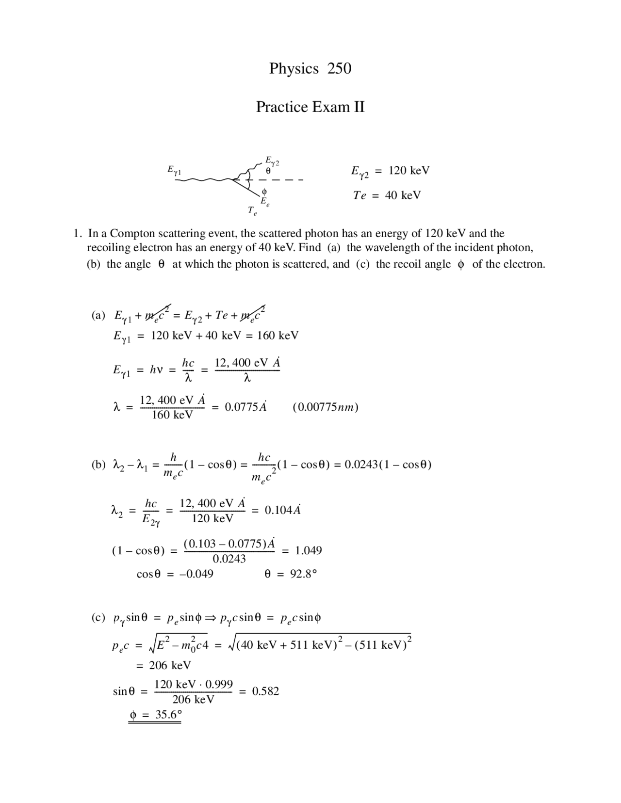Physics 250 Practice Exam II | Exams Electromagnetism and Electromagnetic Fields Theory | Docsity