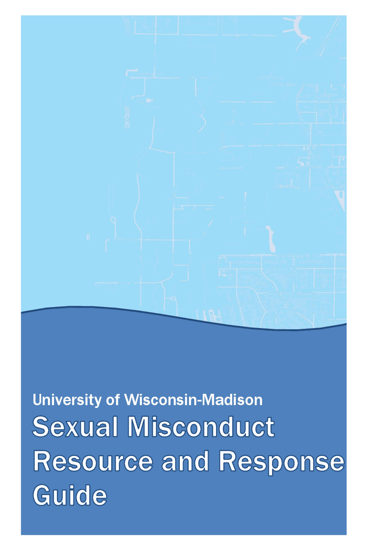 University of Wisconsin-Madison Sexual Misconduct Resource and Response ...