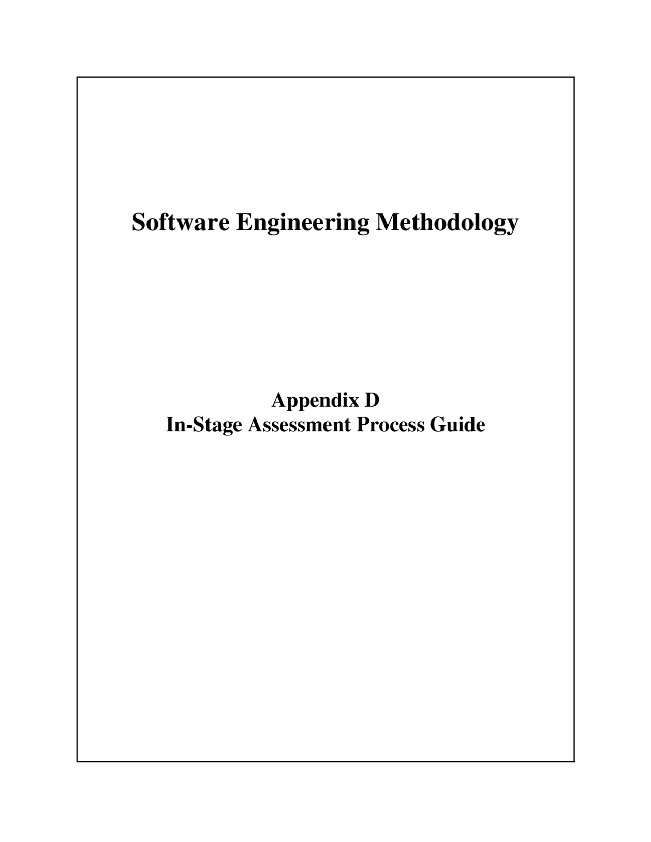 Software Engineering Methodology Appendix D In-Stage Assessment Process ...