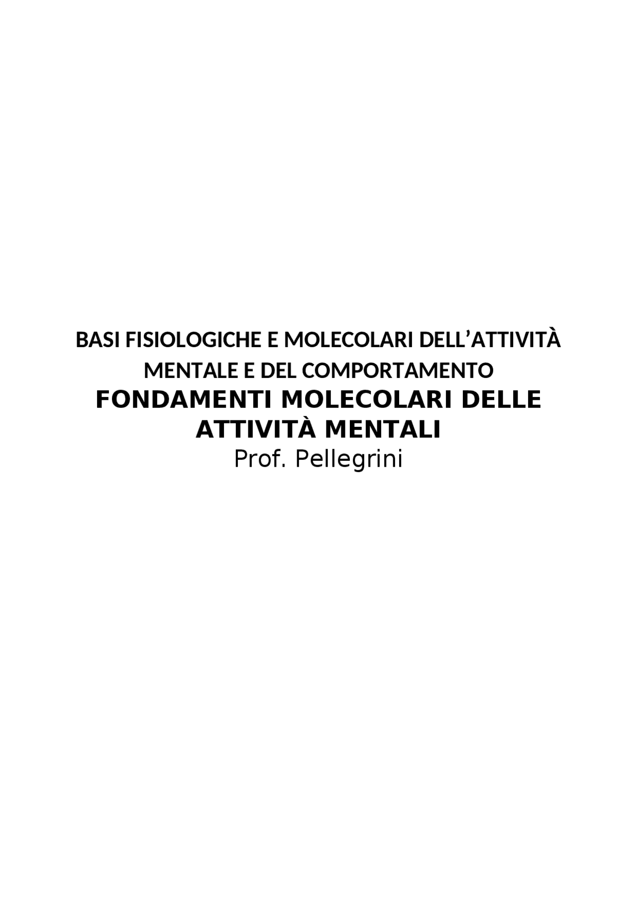 Fondamenti Molecolari Dellattività Mentale Prof Pellegrini