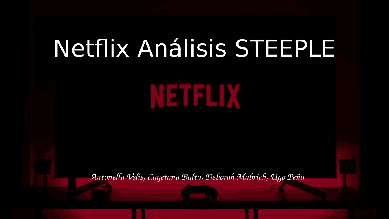 Analisis de Netflix STEEPLE | Diapositivas de Fundamentos de ...