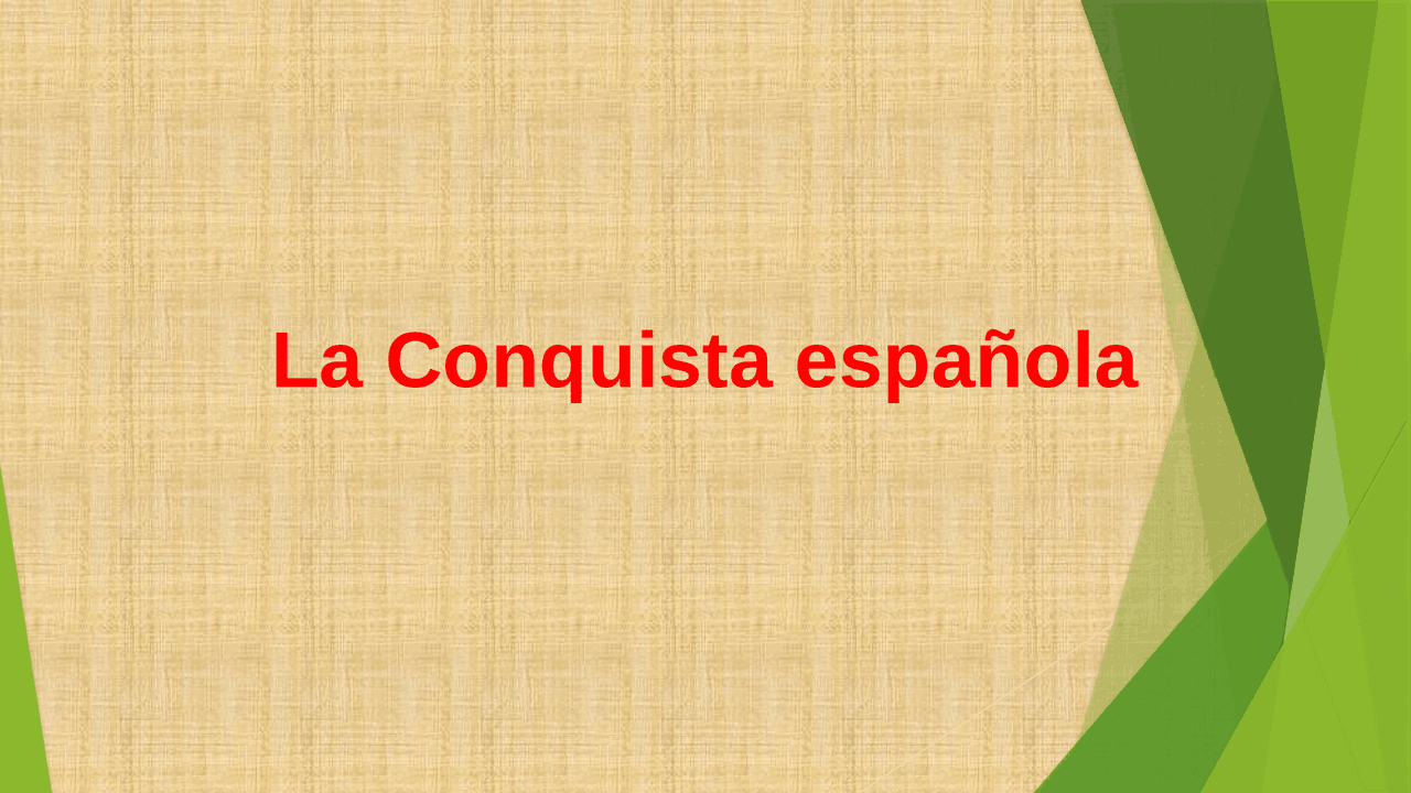 Conquista Española En La Historia Diapositivas De Humanidades Y