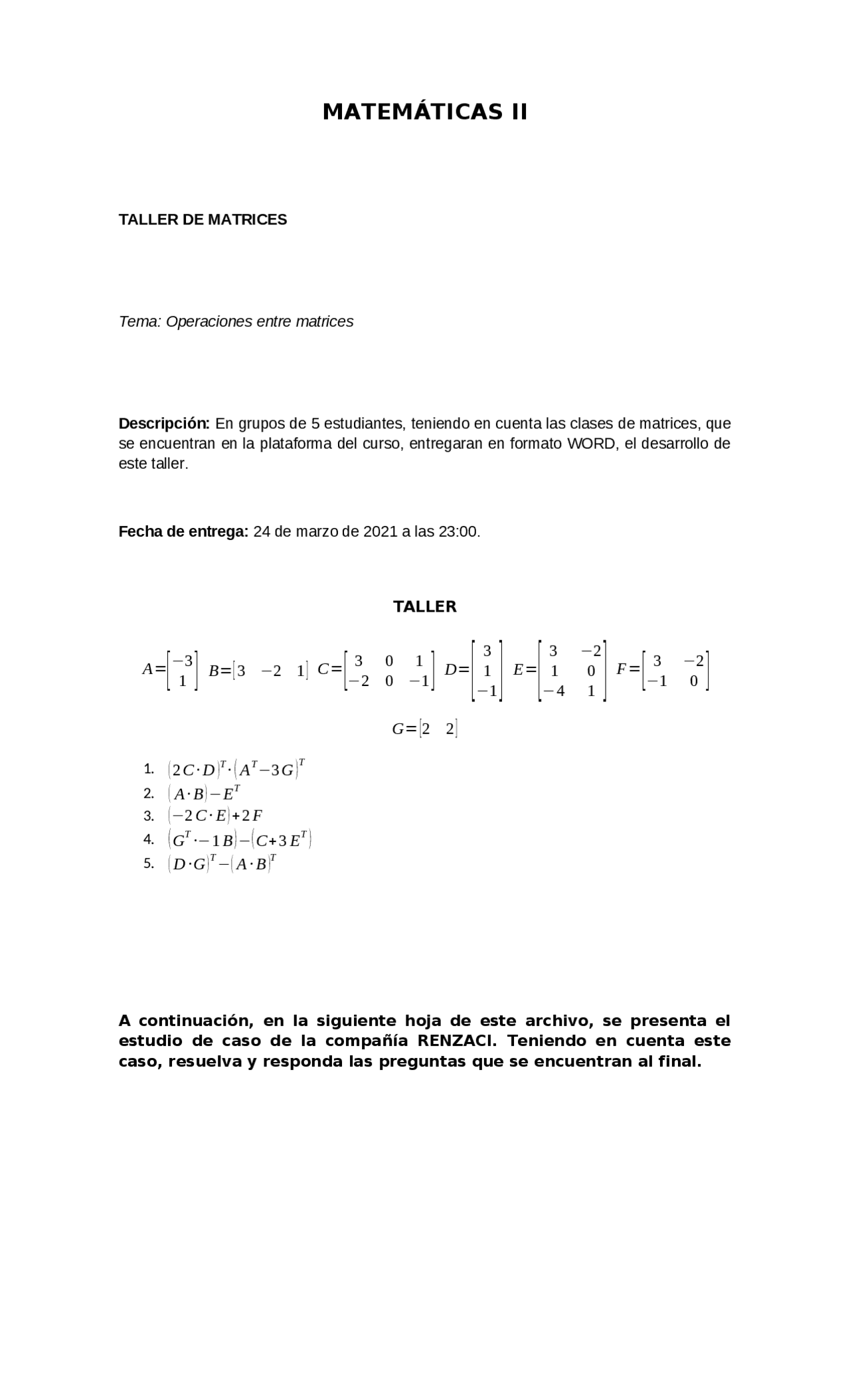 Taller de Matrices: Operaciones entre Matrices | Ejercicios de Matemáticas | Docsity