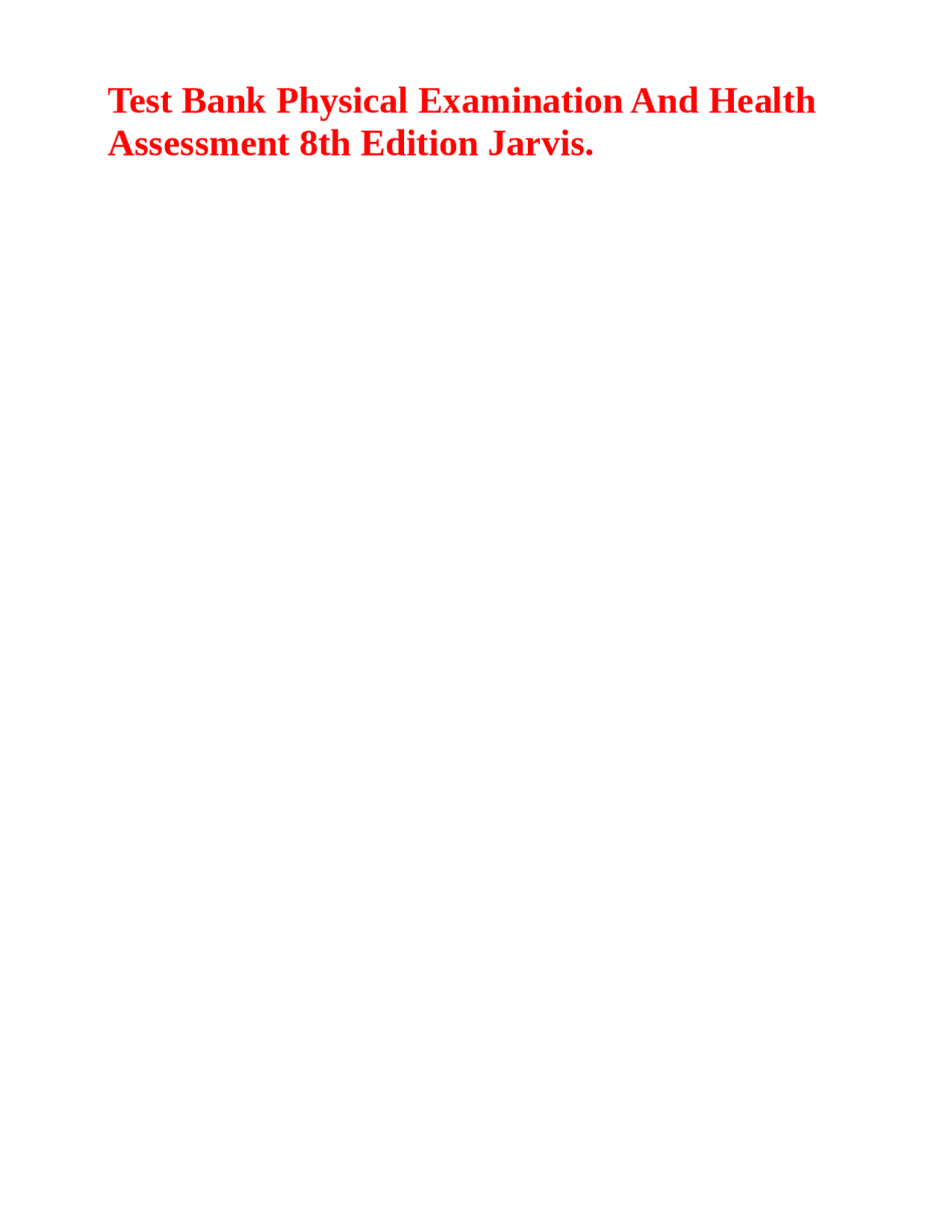 Test Bank Physical Examination And Health Assessment 8th Edition Jarvis ...