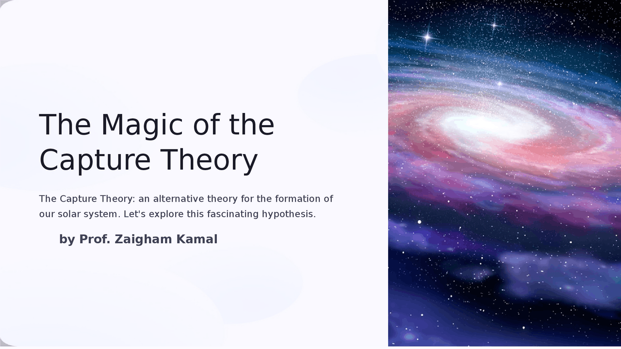 The Magic of the Capture Theory | Slides Astronomy | Docsity