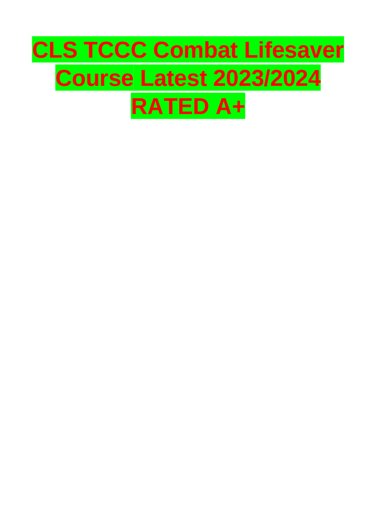 CLS TCCC Combat Lifesaver Course Latest 2023/2024 RATED A+ | Exams ...