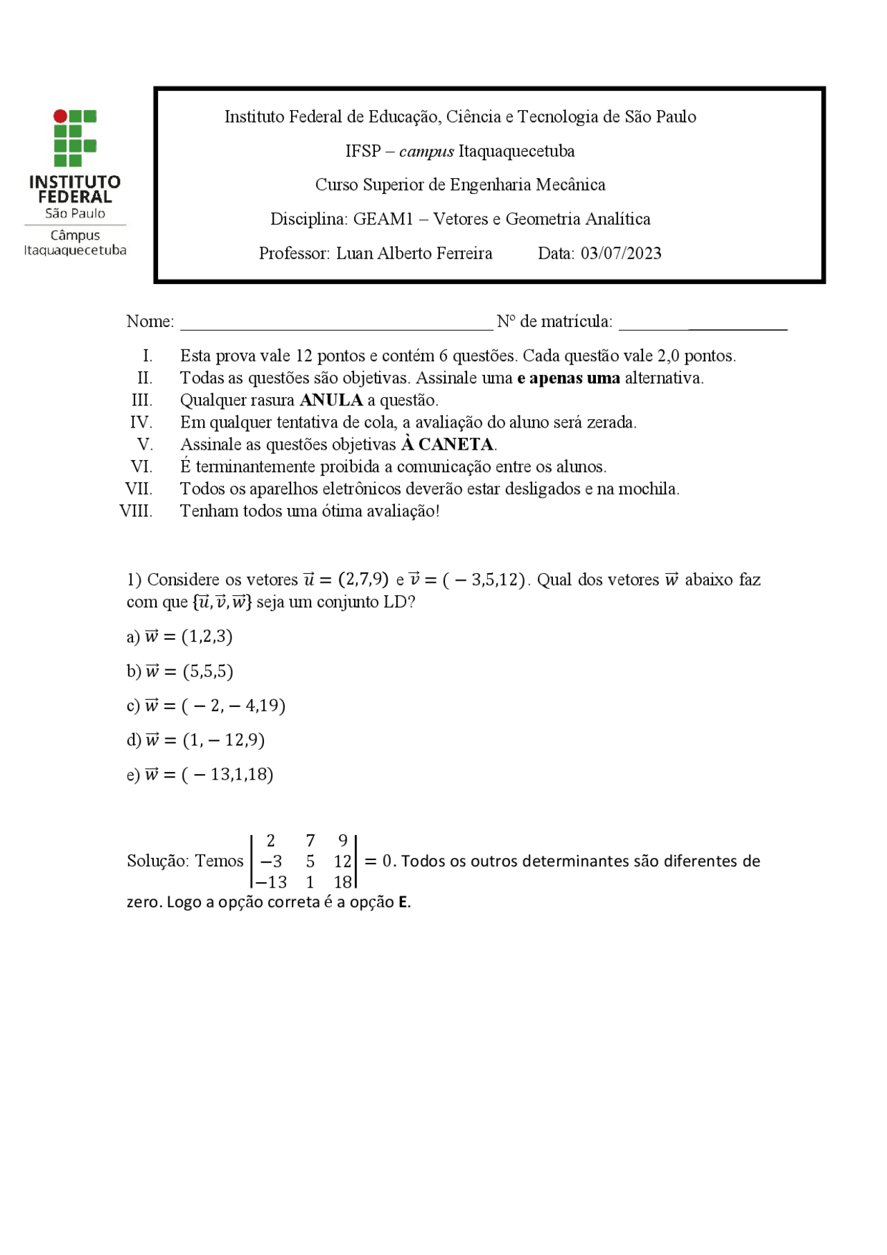 Prova de geometria analítica | Provas Geometria Analítica e Álgebra Linear | Docsity