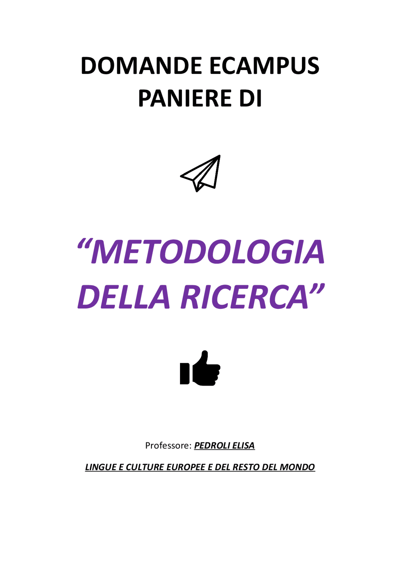 Paniere di “METODOLOGIA DELLA RICERCA” 2023 eCAMPUS (prof. Pedroli) - RISPOSTE CHIUSE | Panieri ...