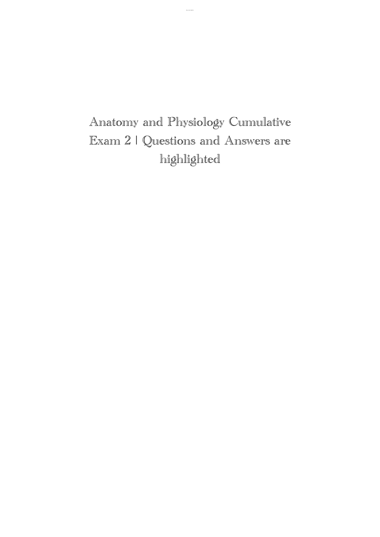 Anatomy And Physiology Cumulative Exam 2 Questions And Answers Are