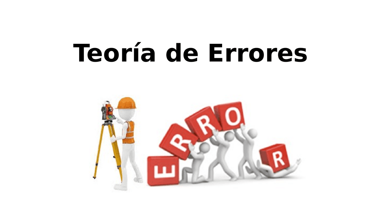 Teoría del error en mediciones | Diapositivas de Topografía | Docsity