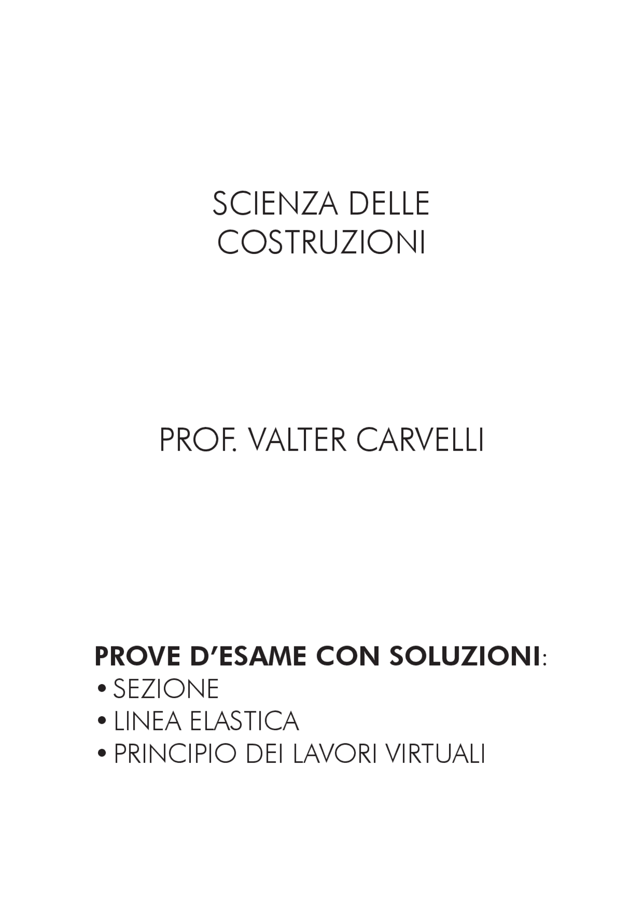 Scienza delle costruzioni, Prof. Valter Carvelli, Temi d'esame con ...