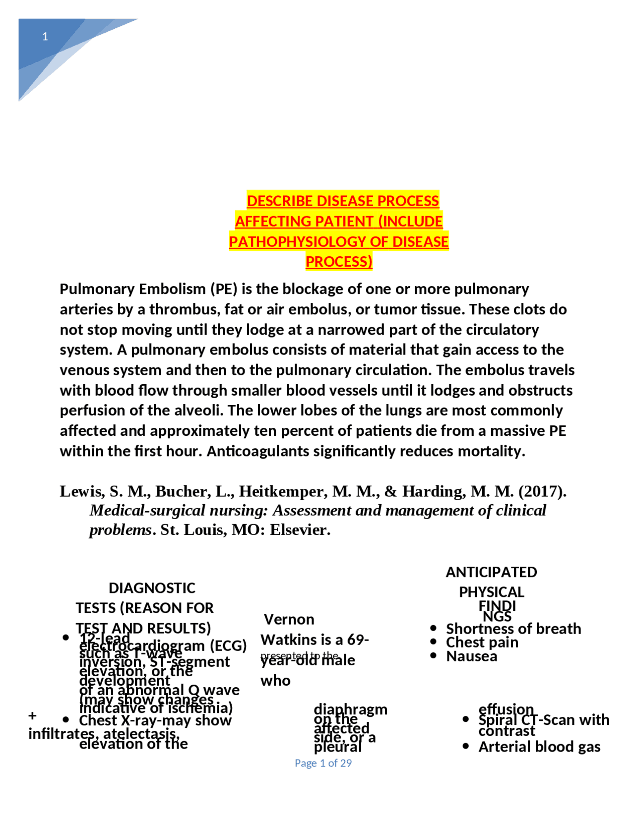 DESCRIBE DISEASE PROCESS AFFECTING PATIENT (INCLUDE PATHOPHYSIOLOGY OF ...