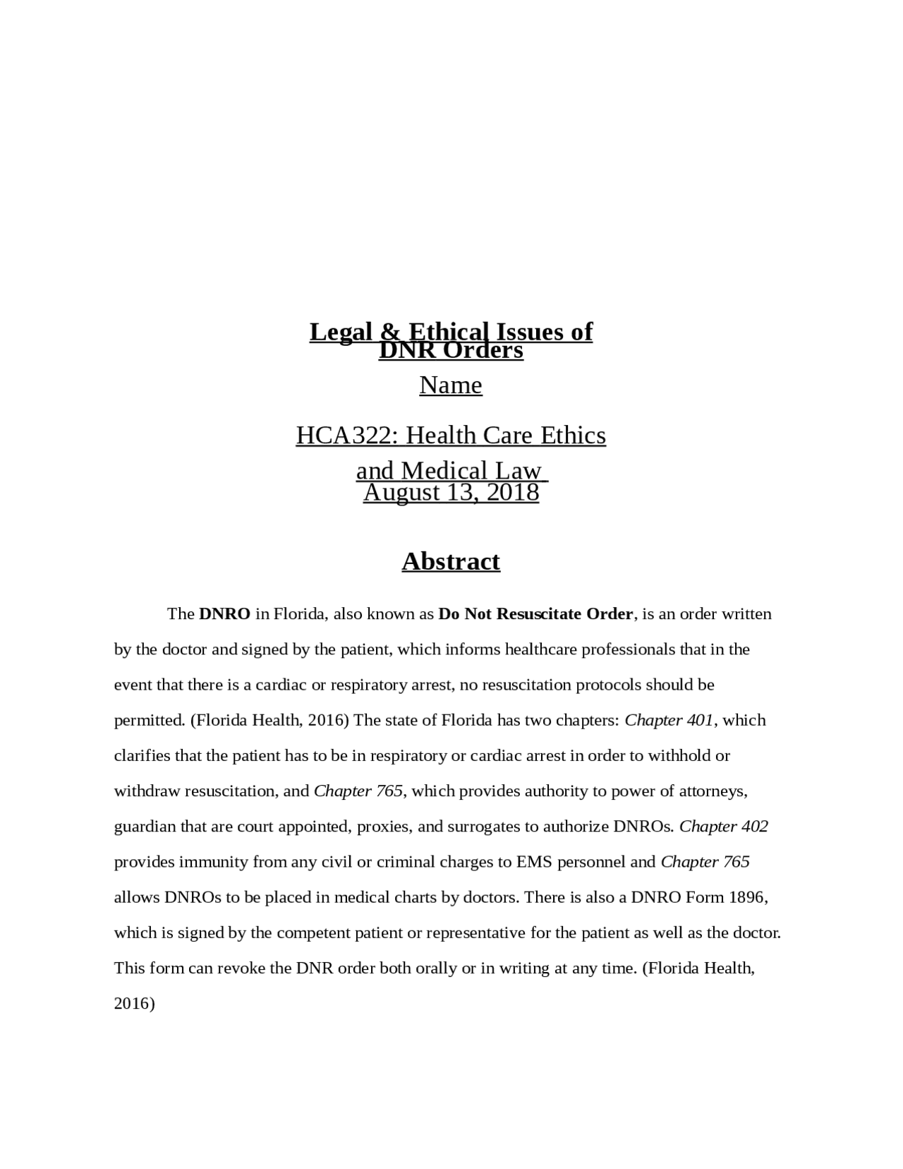 Legal & Ethical Issues of DNR Orders Name HCA322: Health Care Ethics ...