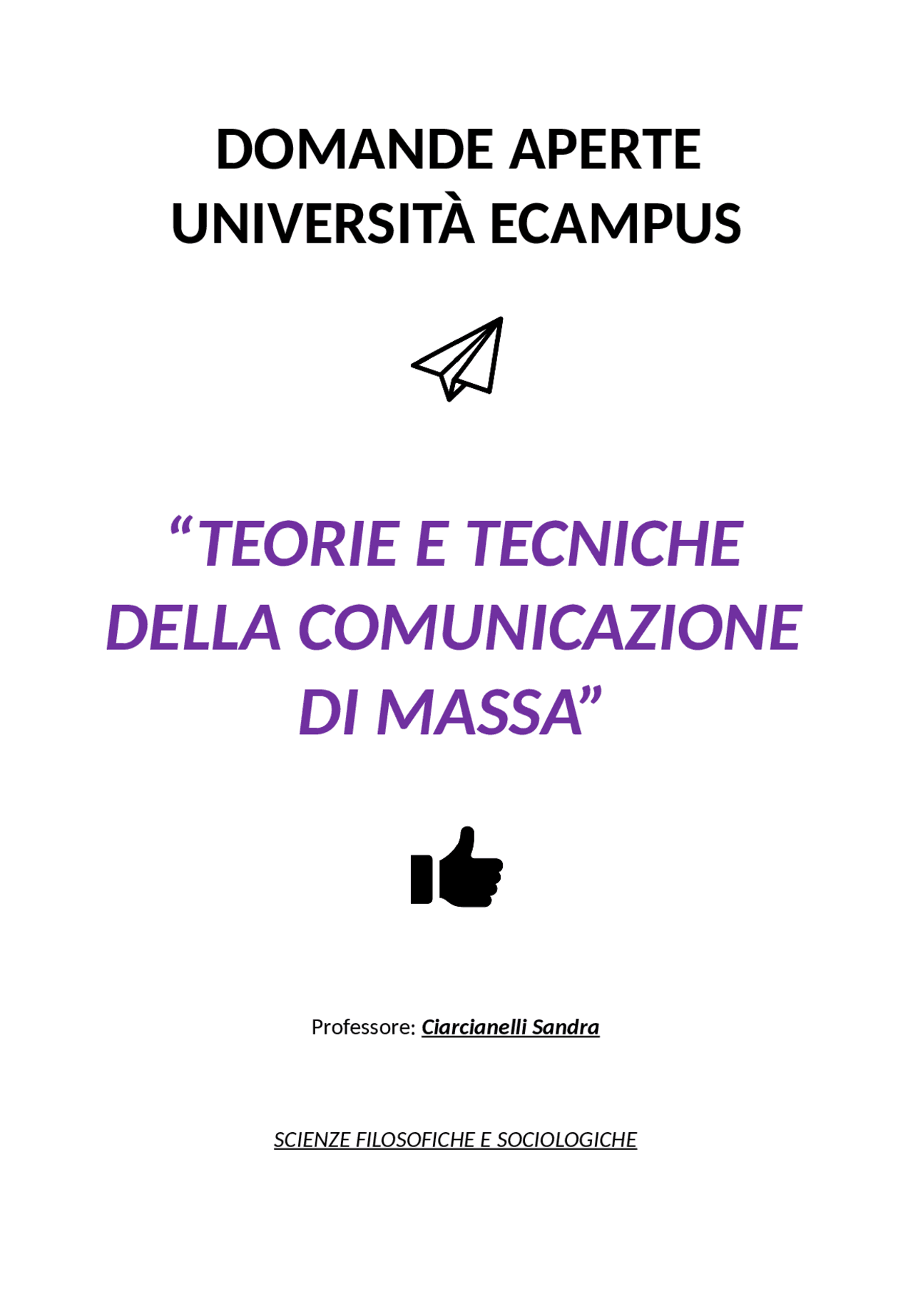 Domande Aperte Di Teorie E Tecniche Della Comunicazione Di Massa