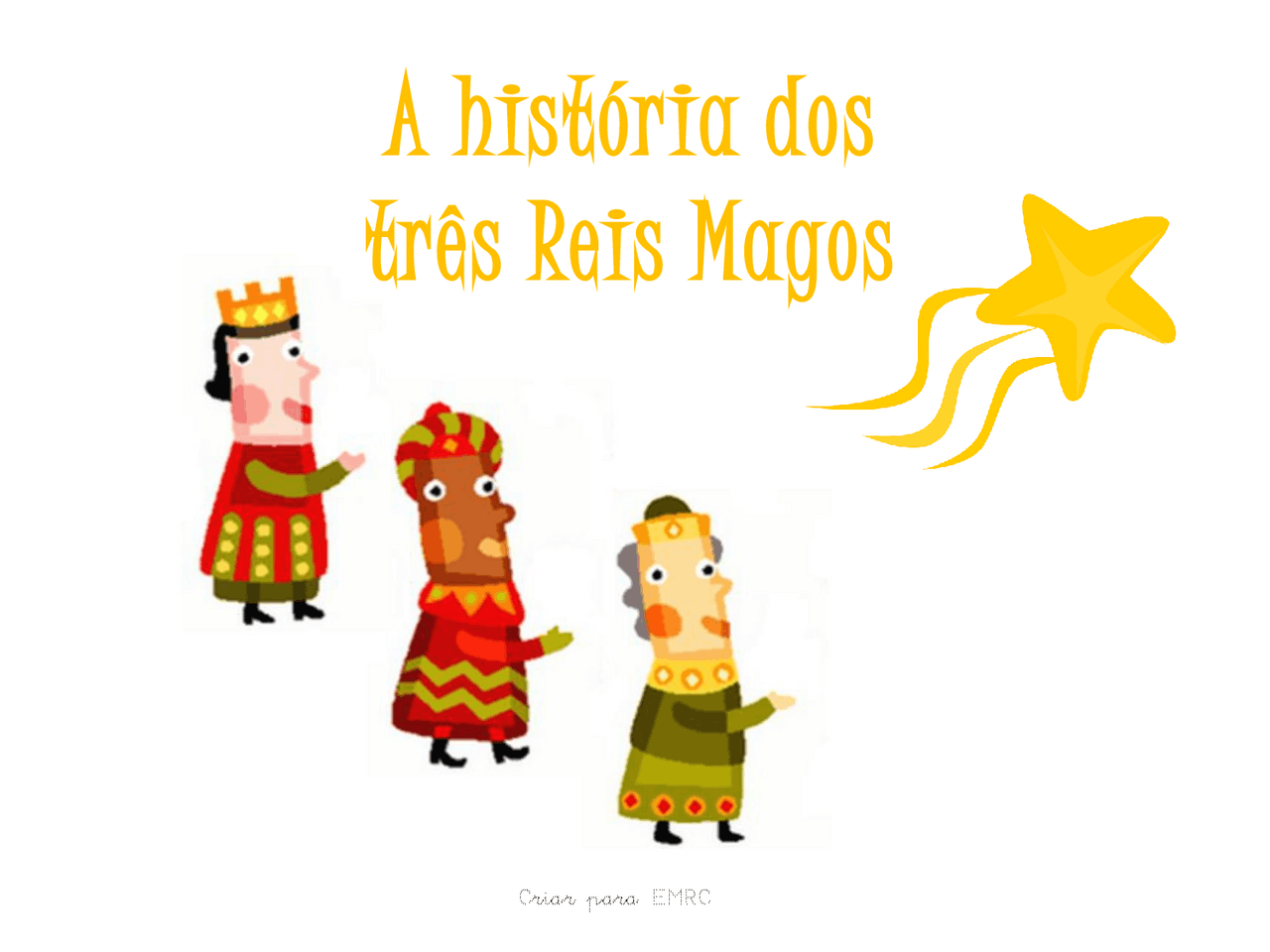 A historia dos 3 reis magos | Slides Língua Portuguesa | Docsity