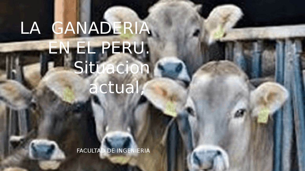 La ganadería en el Perú: Desarrollo, Retos y Oportunidades ...