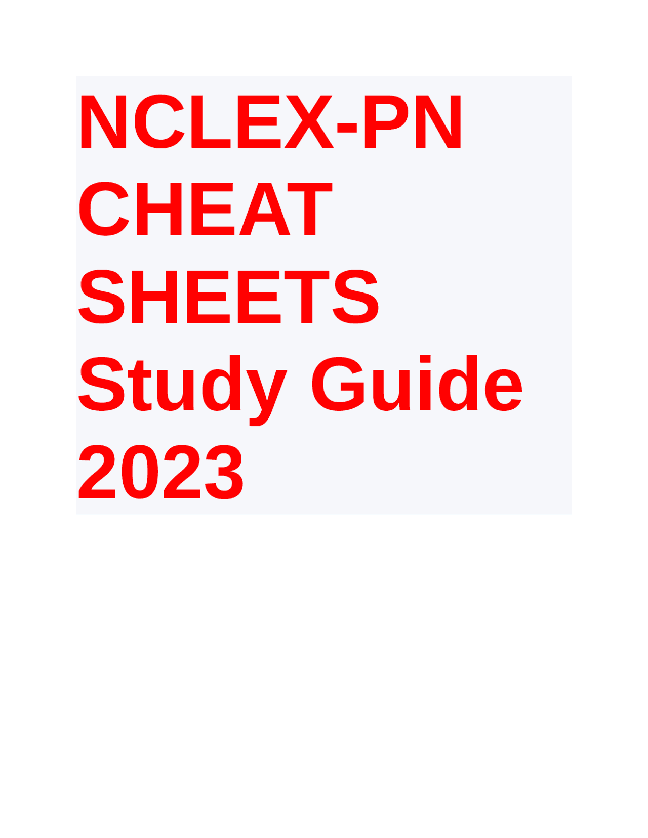 NCLEX-PN CHEAT SHEETS Study Guide 2023 | Exams Nursing | Docsity
