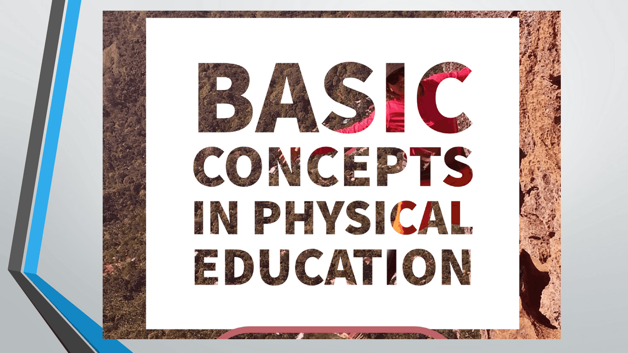 Basic Concept of Physical Education | Slides Physical education | Docsity