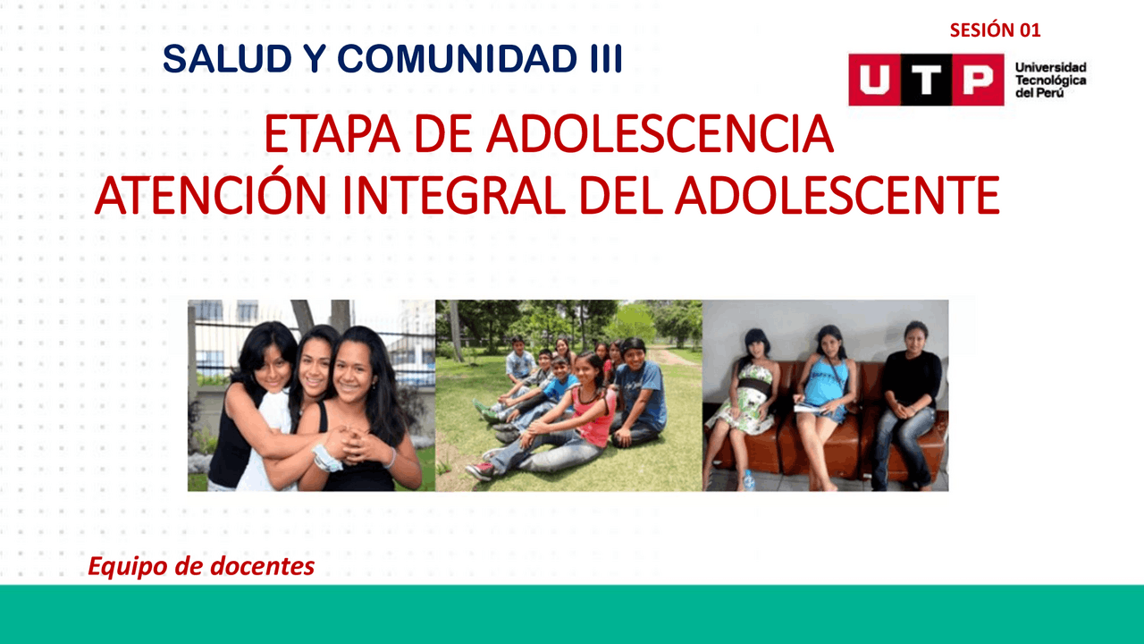Atencion integral al adolescente | Diapositivas de Ciencias de la Salud | Docsity