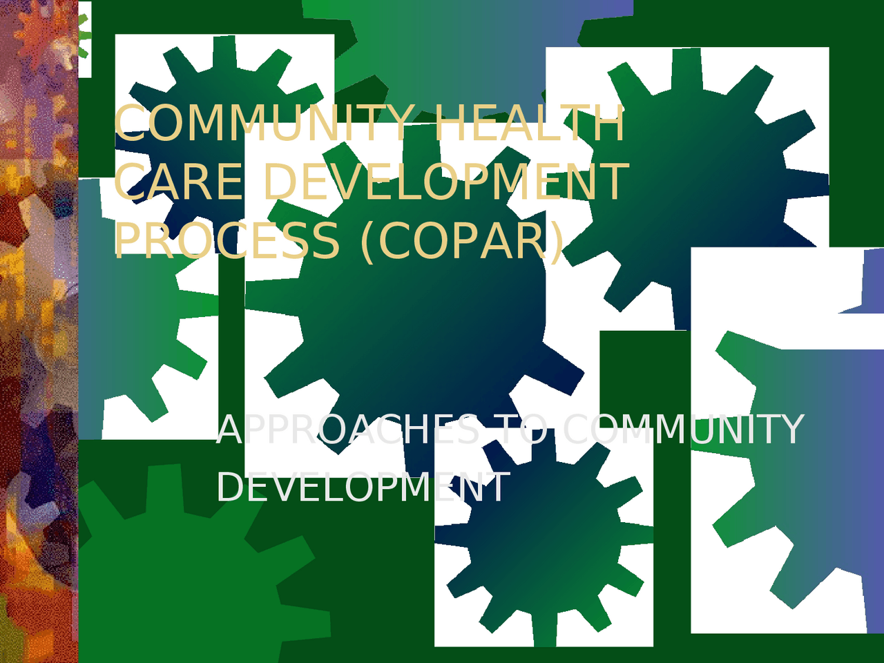 COMMUNITY HEALTH CARE DEVELOPMENT PROCESS (COPAR) | Exams Nursing | Docsity