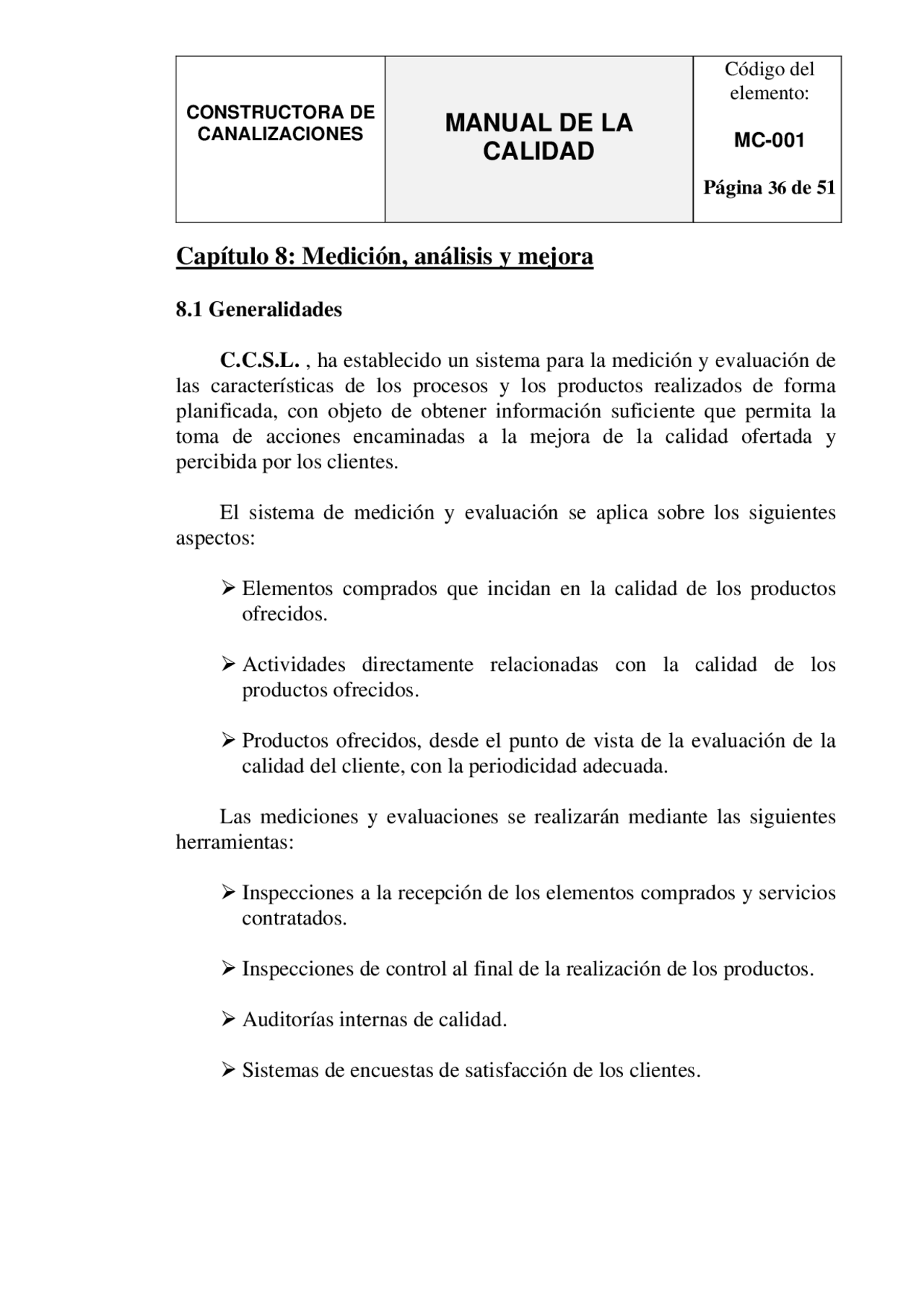 CONSTRUCTORA DE CANALIZACIONES MANUAL DE LA CALIDAD Código del elemento: MC-001 Pági | Notas de ...