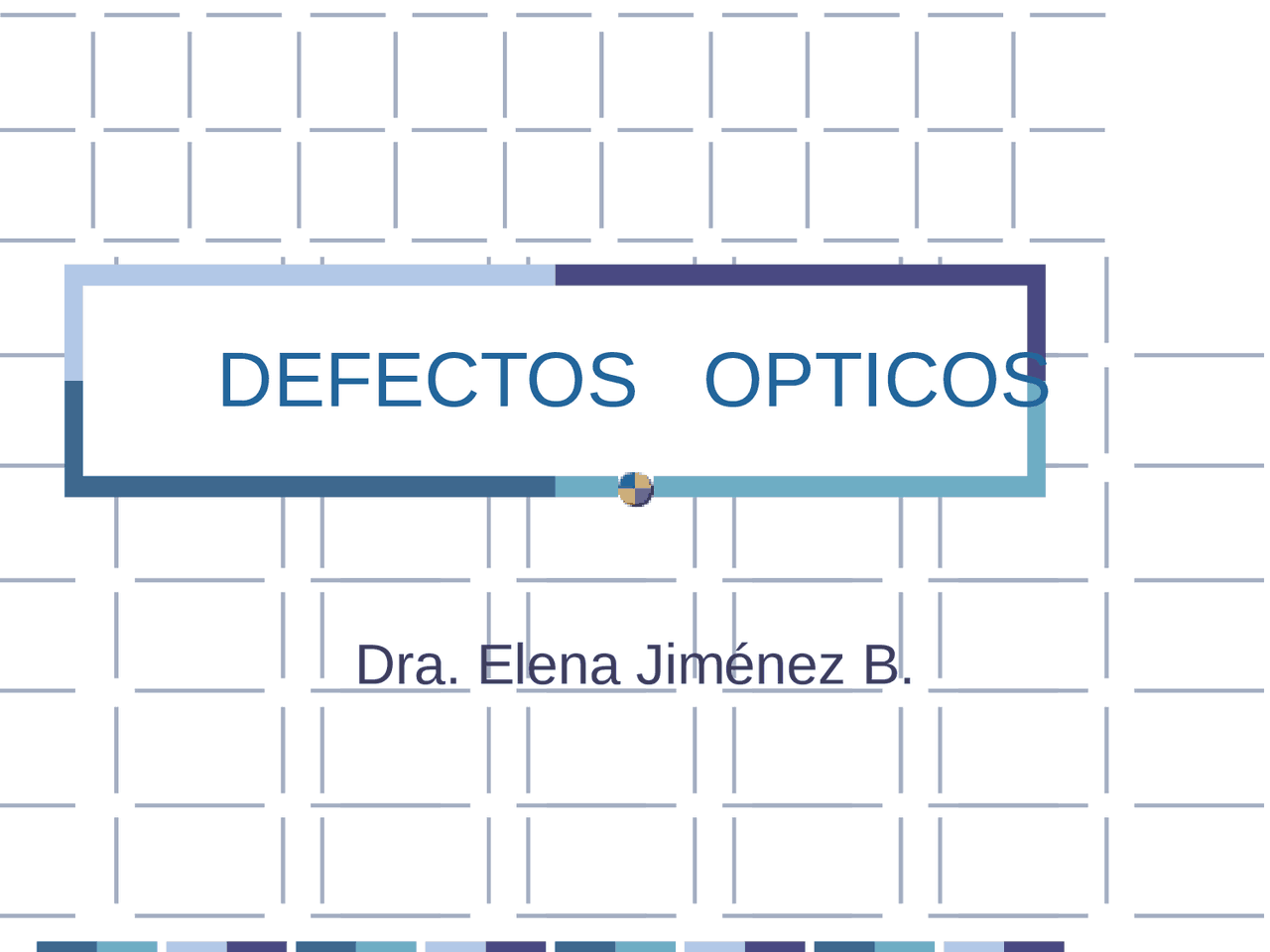 Defectos Ópticos, refracción, ametropía, dioptrías, miopía ...