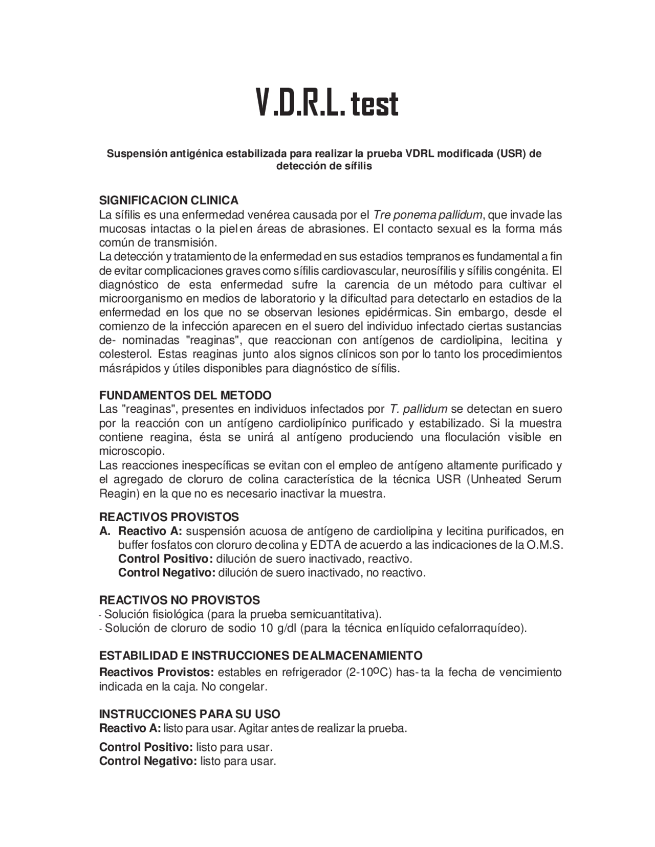VDRL es una prueba serológica utilizada en medicina para detectar la ...