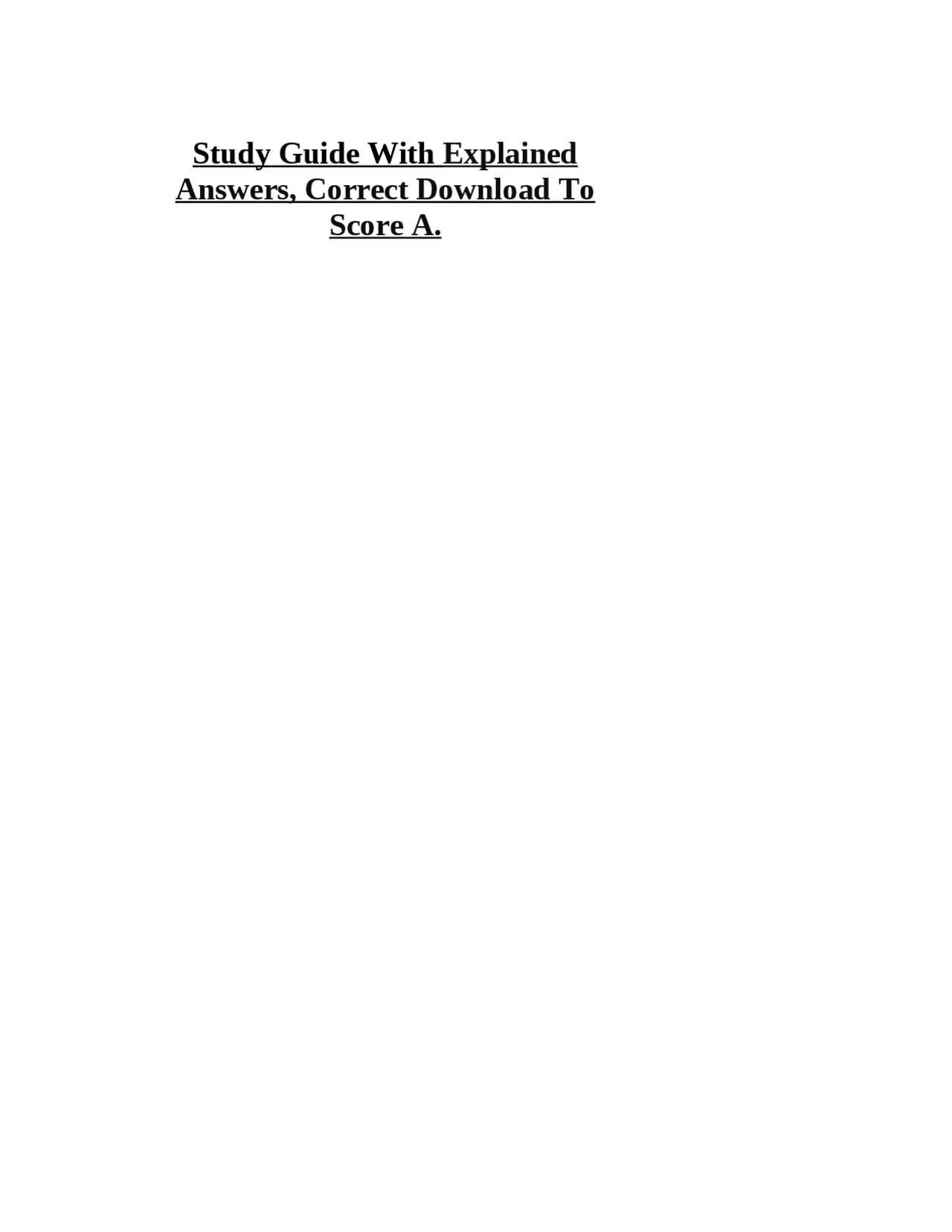 Study Guide With Explained Answers, Correct Download To Score A ...