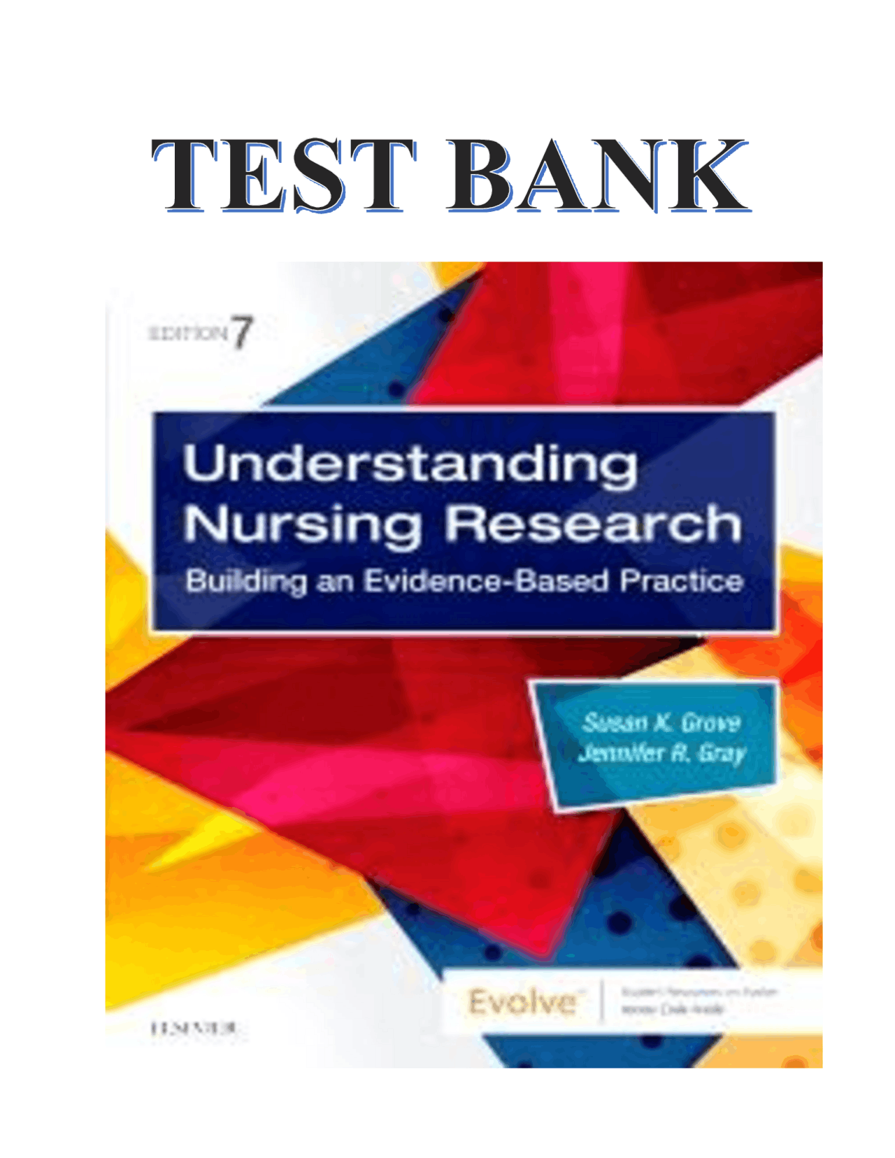 TEST BANK FOR UNDERSTANDING NURSING RESEARCH 7TH-8TH EDITION BY SUSAN K ...
